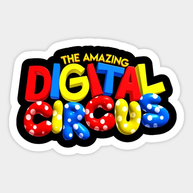 Amazing Digital Circus - Amazing Circus - Sticker | TeePublic Amazing Digital Circus - Amazing Circus - Sticker | TeePublic